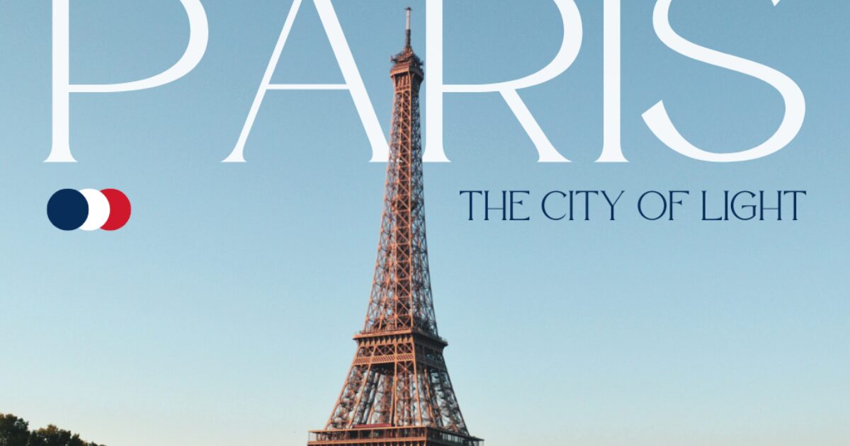 Paris: The City of Light | Country Travel DISCOVERIES
